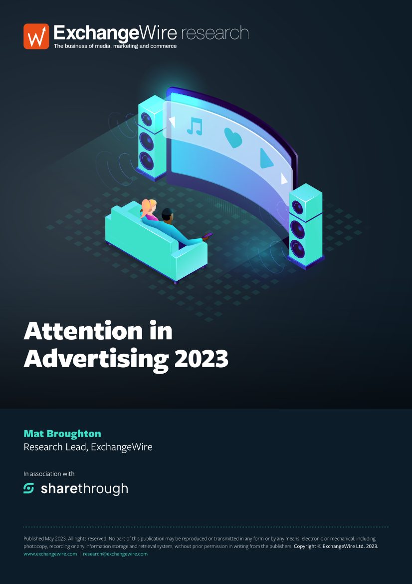 Attention in Advertising 2023 - ExchangeWire.com